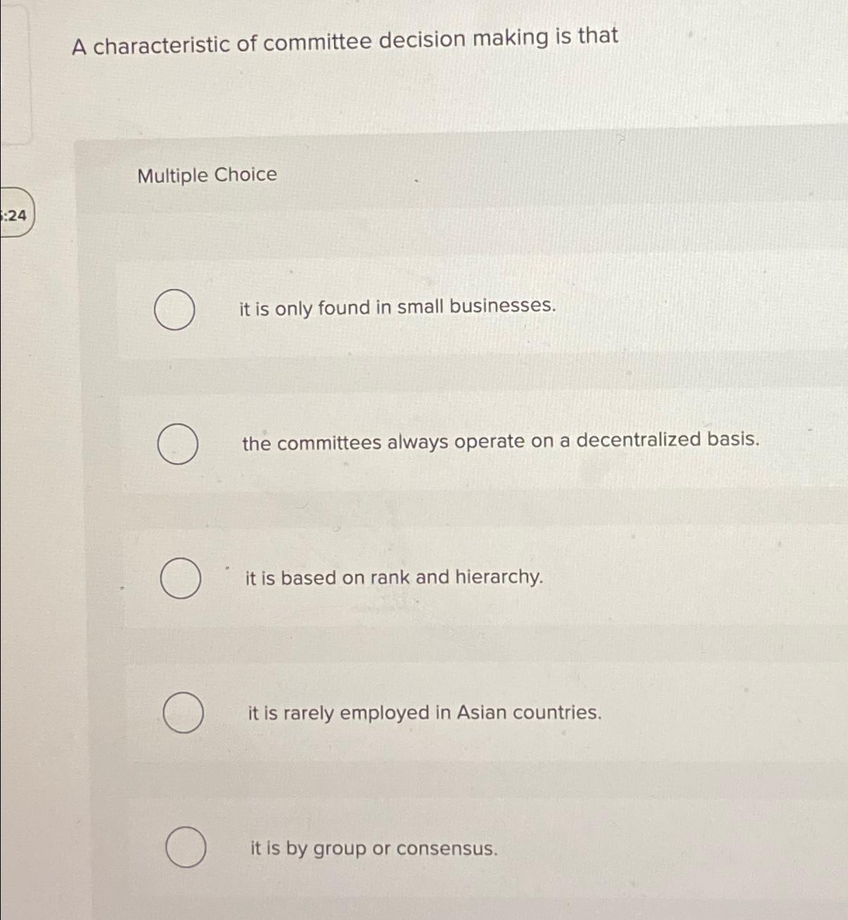 Solved A characteristic of committee decision making is | Chegg.com