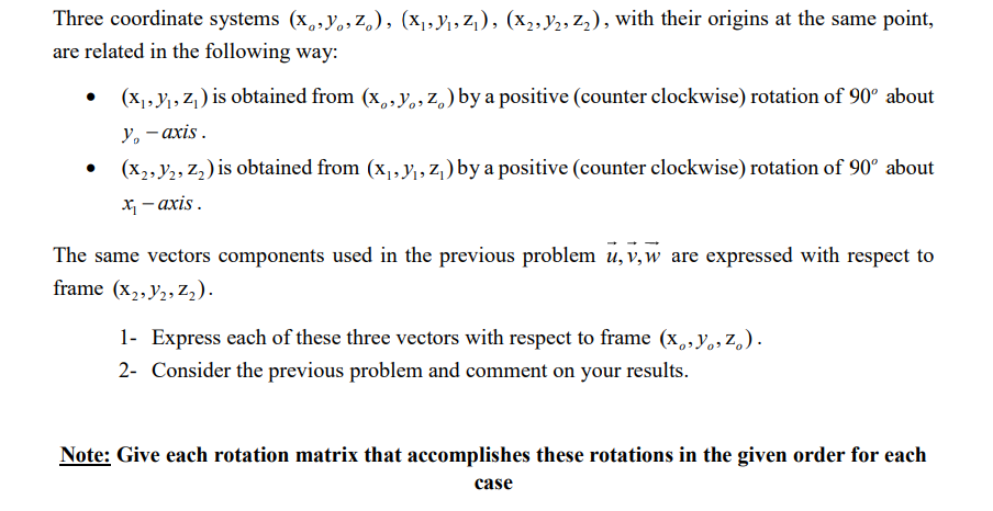 Solved Three coordinate systems | Chegg.com
