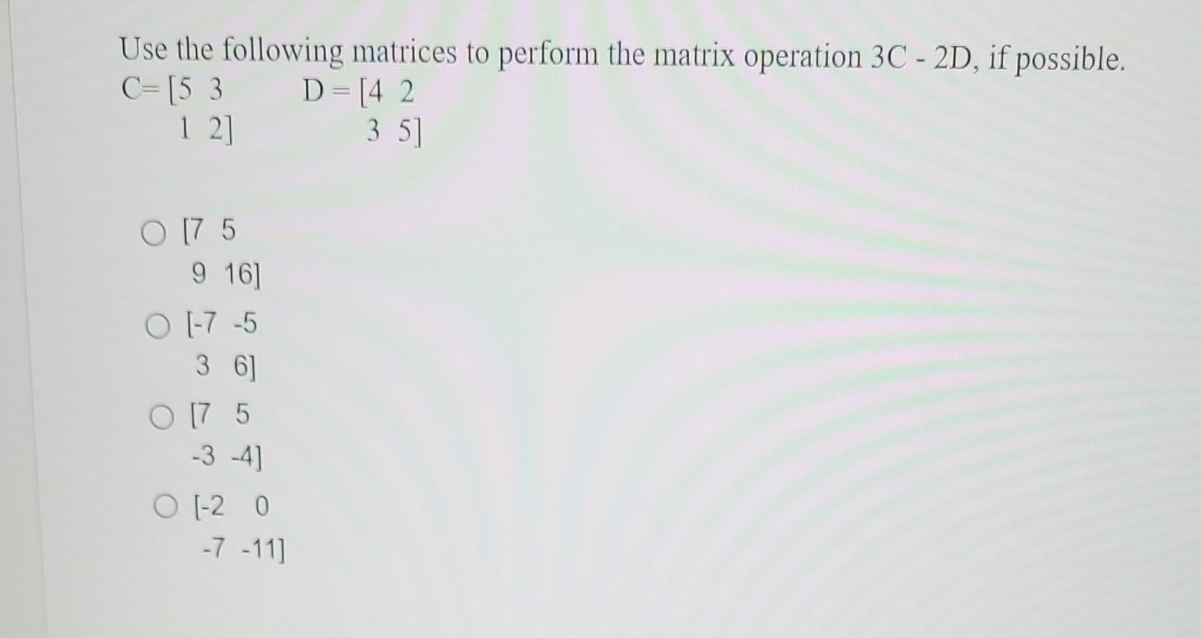 Solved Use the following matrices to preform the matrix | Chegg.com