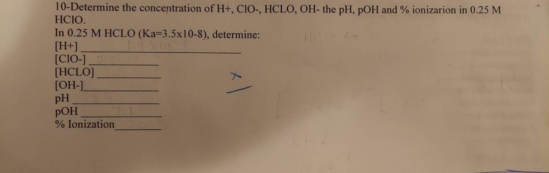 Solved 10-Determine the concentration of H+,ClO−,HCLO,OH - | Chegg.com
