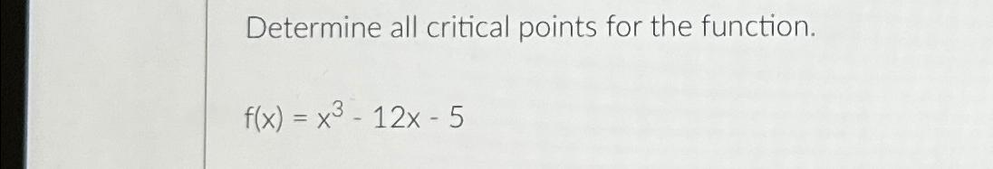 Solved Determine all critical points for the | Chegg.com