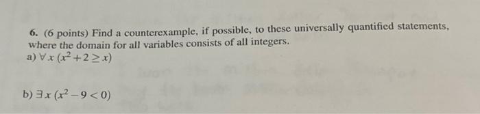 6. (6 points) Find a counterexample, if possible, to | Chegg.com