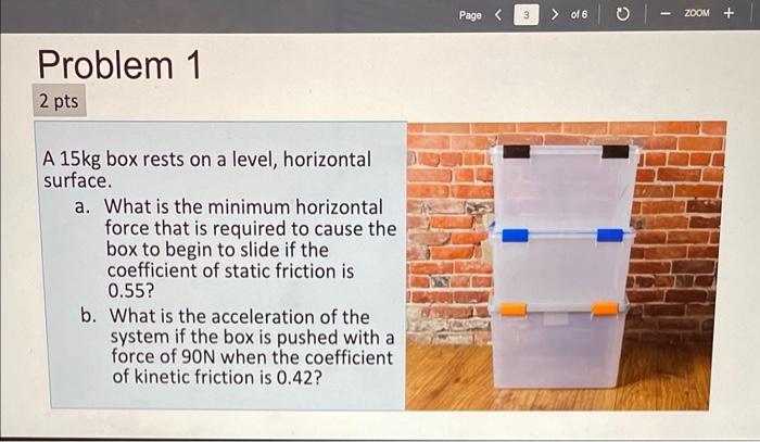 Solved A 15 kg box rests on a level, horizontal surface. a. | Chegg.com