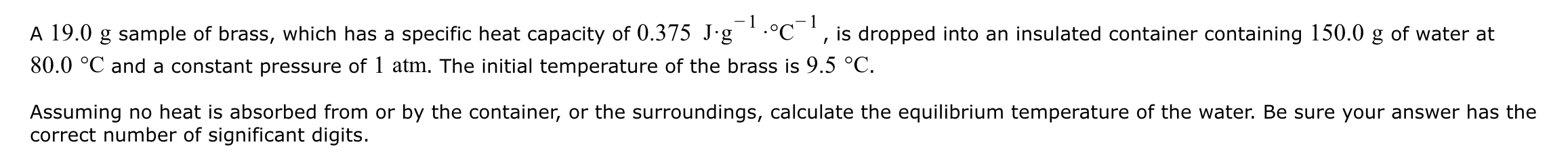 Solved A 19.0g ﻿sample of brass, which has a specific heat | Chegg.com
