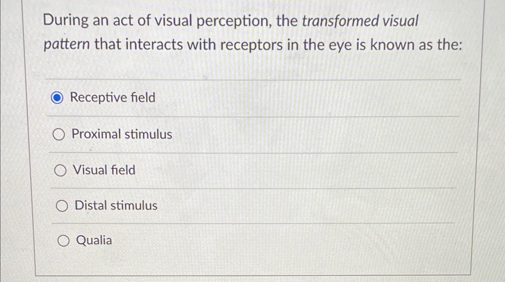 Solved During an act of visual perception, the transformed | Chegg.com