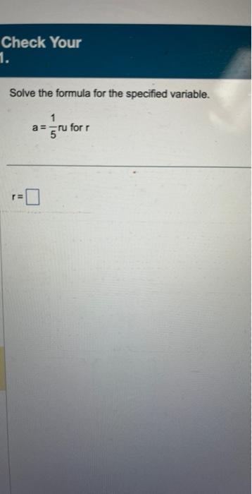 Solved Solve the formula for the specified variable. a=51ru | Chegg.com
