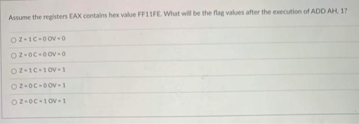 Solved Assume the registers EAX contains hex value FF11FE. | Chegg.com