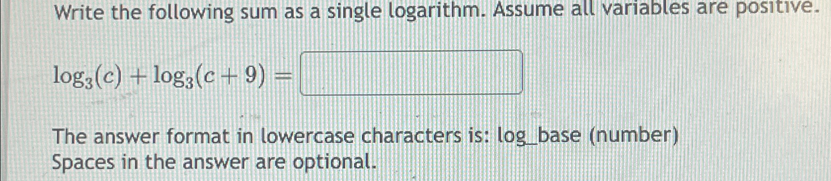 Solved Write the following sum as a single logarithm. Assume | Chegg.com