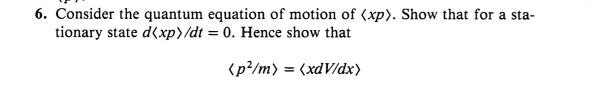 Solved Consider the quantum equation of motion of (xp). | Chegg.com