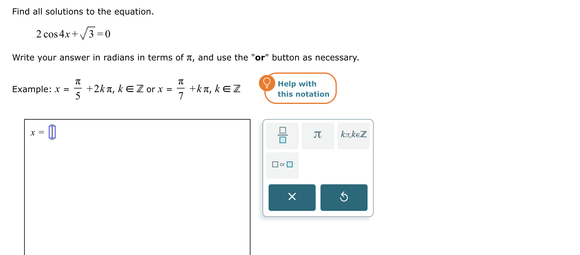 Solved Find all solutions to ﻿the equation.2cos4x+32=0Write | Chegg.com