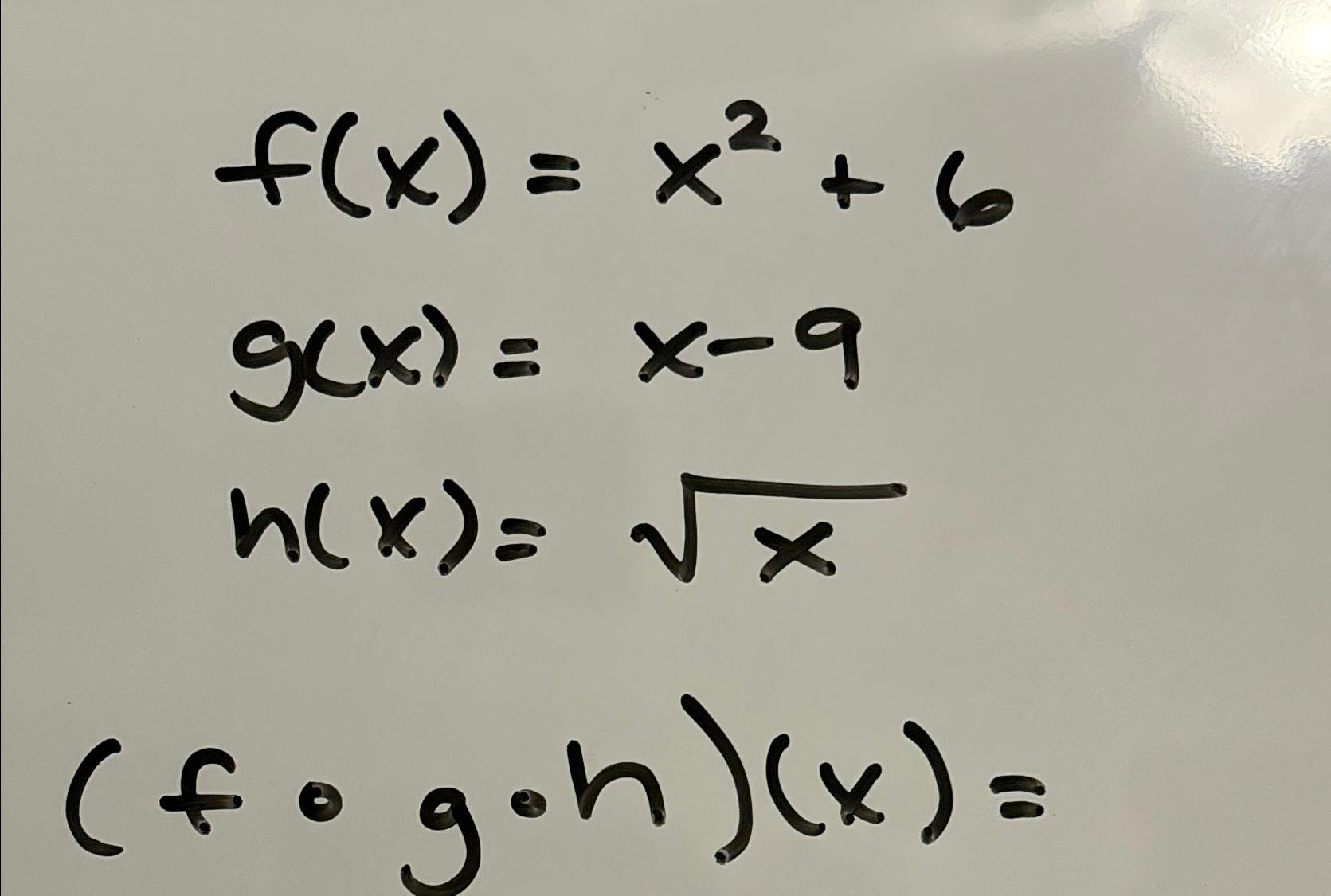 Solved f(x)=x2+6g(x)=x-9h(x)=x2(f@g@h)(x)= | Chegg.com Solved f(x)=x2+6g(x)=x-9h(x)=x2(f@g@h)(x)= | Chegg.com