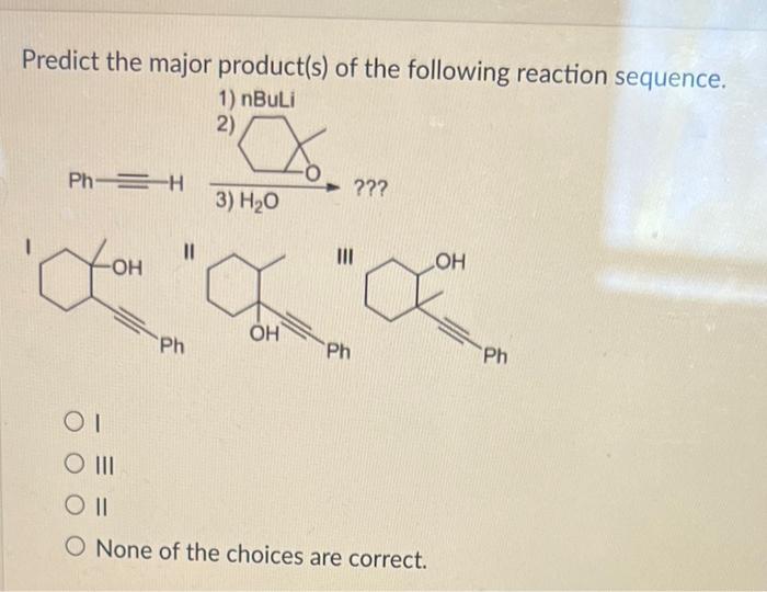 Solved Predict The Major Products Of The Following 6943
