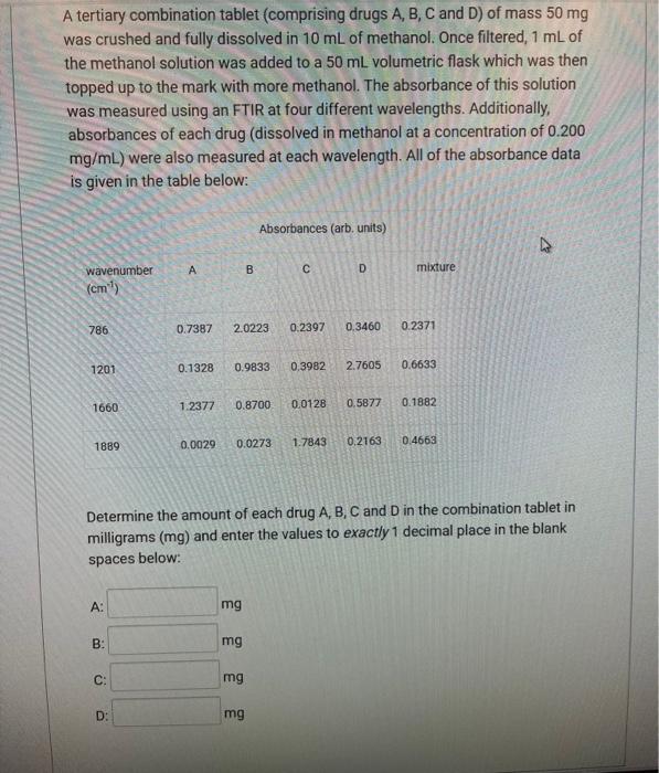 Solved A tertiary combination tablet (comprising drugs A, B, | Chegg.com