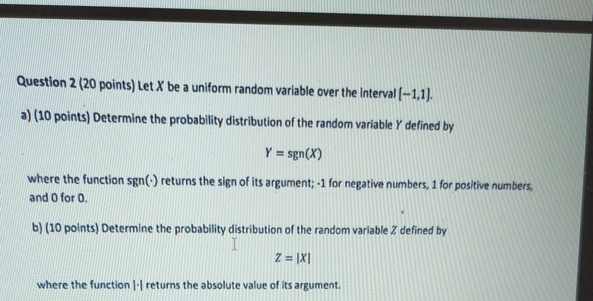 Solved Question 2 (20 points) Let X be a uniform random | Chegg.com