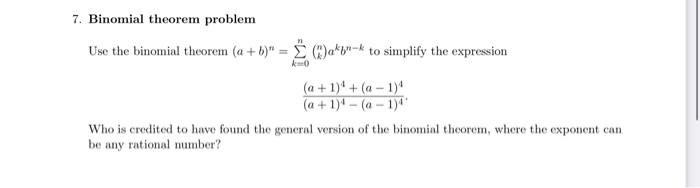 Solved Use the binomial theorem (a+b)n=∑k=0n(nk)akbn−k to | Chegg.com