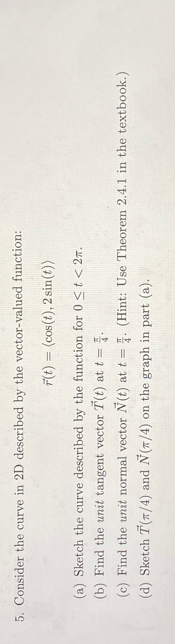 Solved Consider the curve in 2D described by the | Chegg.com
