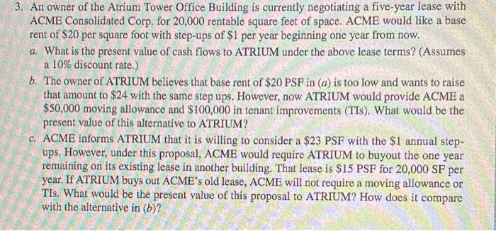 Solved 3. An owner of the Atrium Tower Office Building is | Chegg.com