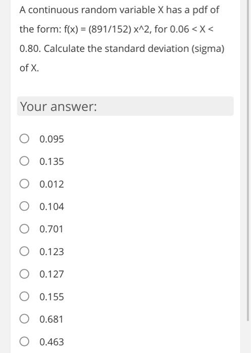 Solved A continuous random variable X has a pdf of the form: | Chegg.com
