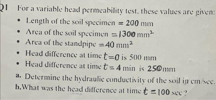 Solved 1 For a variable head permeability test. these values | Chegg.com