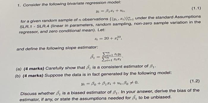 Solved 1. Consider the following bivariate regression model: | Chegg.com