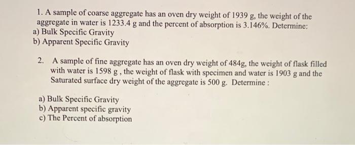 Solved 1. A sample of coarse aggregate has an oven dry | Chegg.com