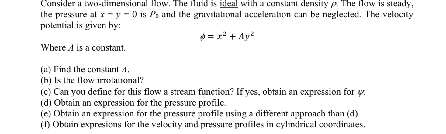 Solved Consider a two-dimensional flow. The fluid is ideal | Chegg.com