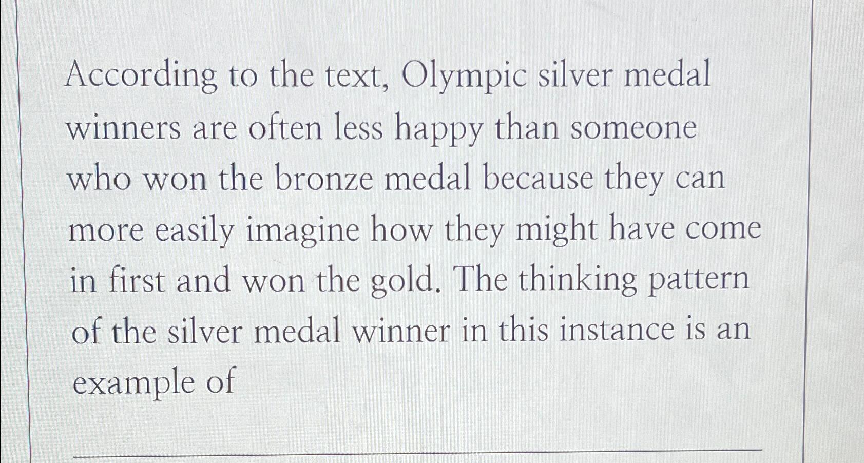 Solved According to the text, Olympic silver medal winners | Chegg.com
