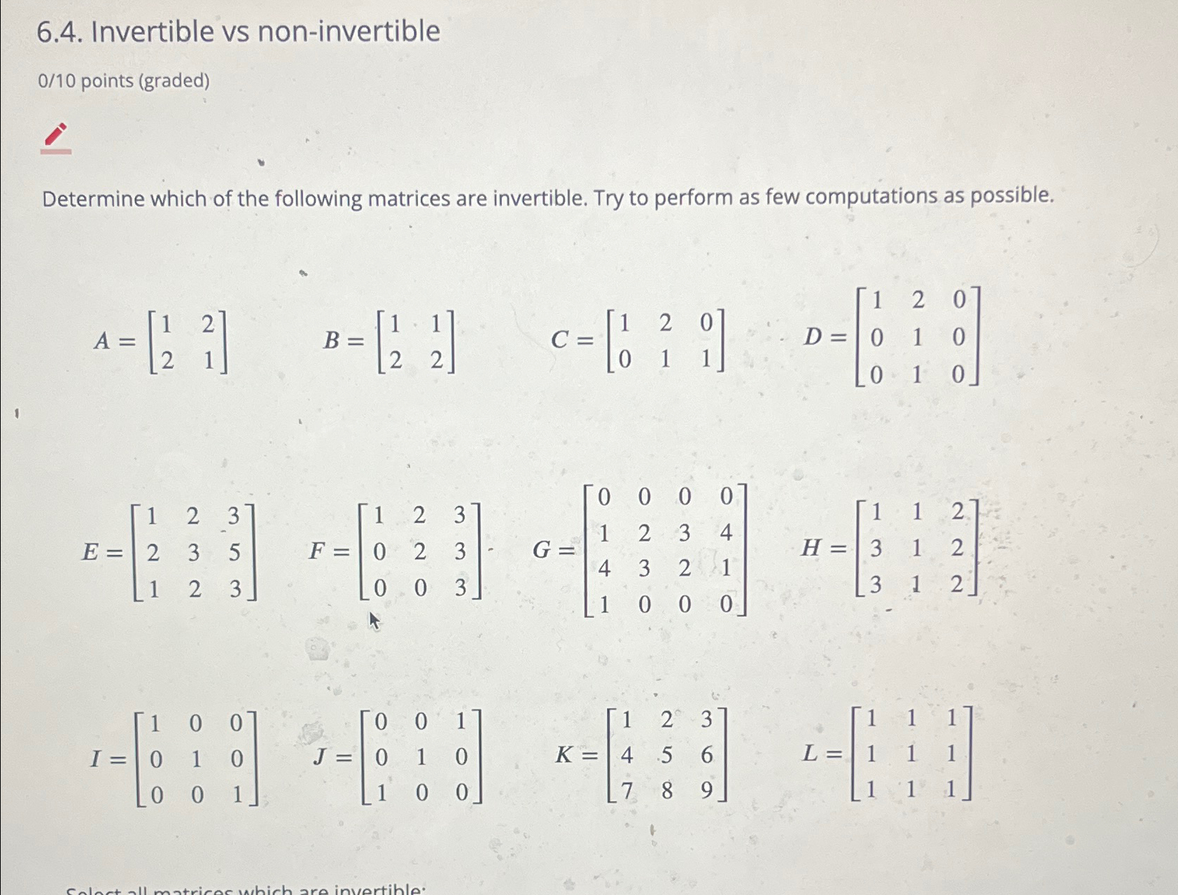 Solved 6.4. ﻿Invertible vs non-invertible010 ﻿points | Chegg.com