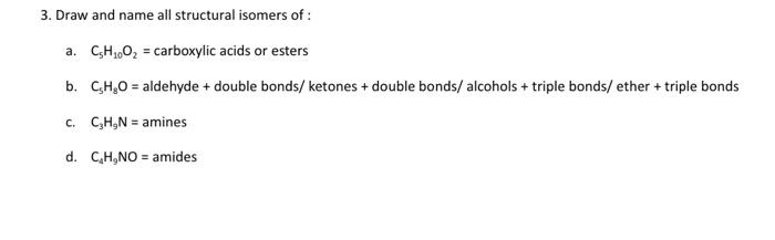 Solved draw and name all structural isomers for B, C & D | Chegg.com
