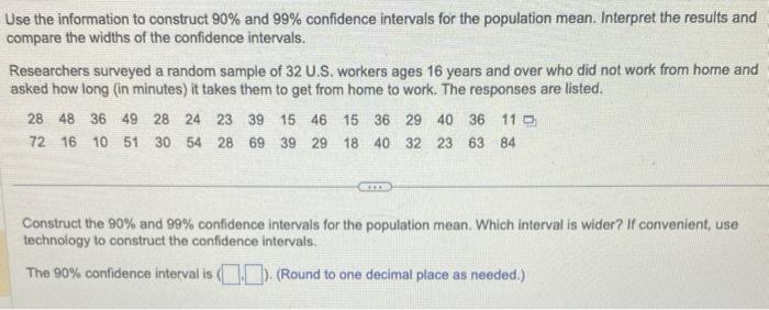 Solved Use the information to construct 90% and 99% | Chegg.com