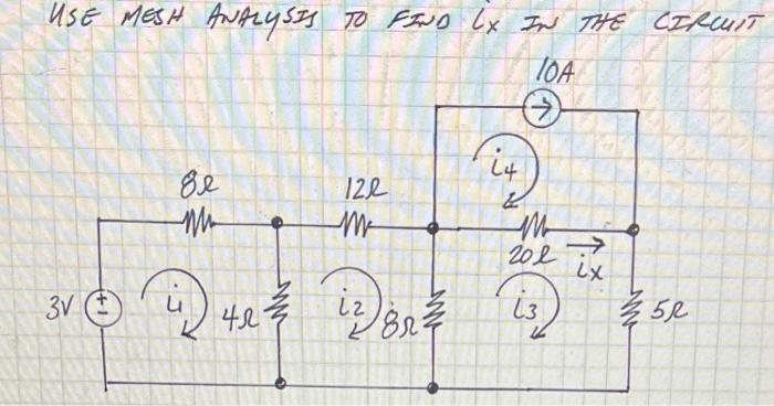 Solved USE MESH ANALYSIS TO FIND LX IN THE CIRCMIT | Chegg.com