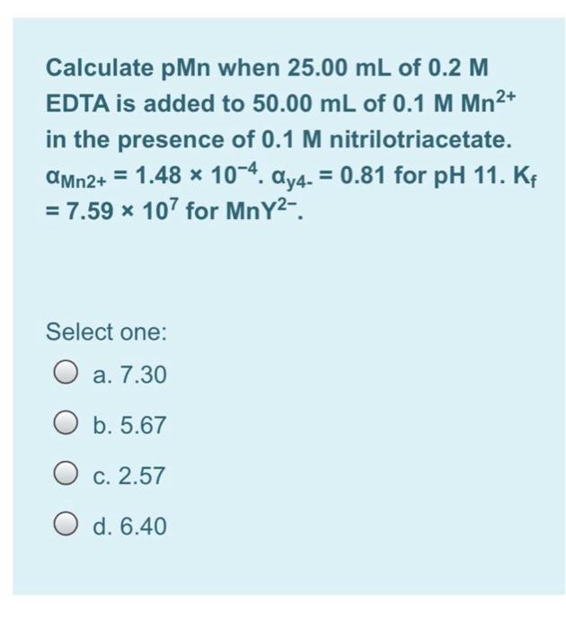 Solved Calculate pMn when 25.00 mL of 0.2 M EDTA is added to | Chegg.com