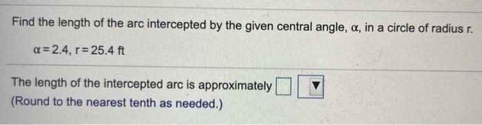 Solved Find the length of the arc intercepted by the given | Chegg.com