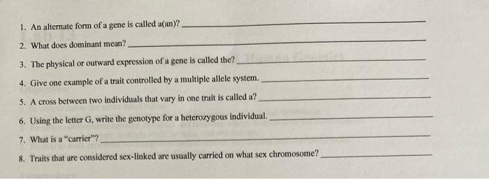 Solved 1. An alternate form of a gene is called a(an)? 2. | Chegg.com