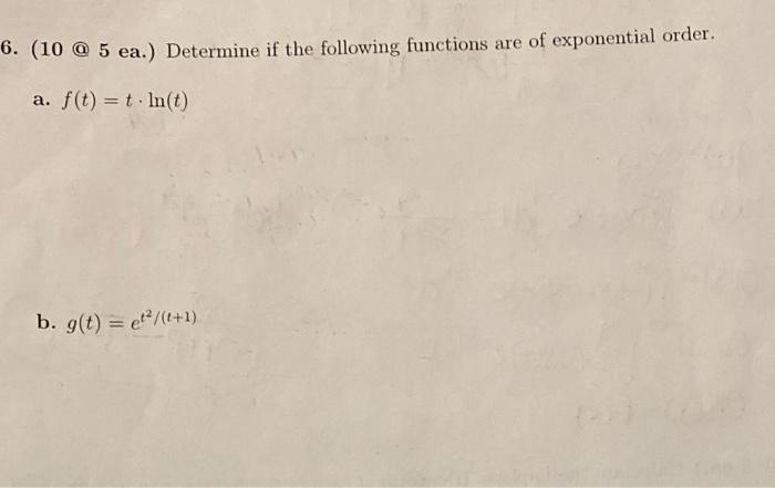 Solved 6. (10 @ 5 ea.) Determine if the following functions | Chegg.com