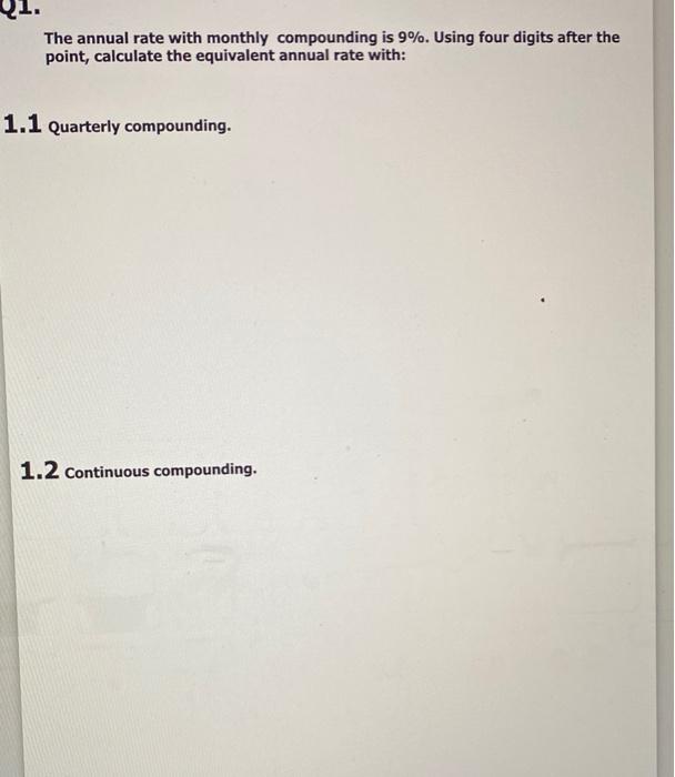 Solved The annual rate with monthly compounding is 9%. Using | Chegg.com