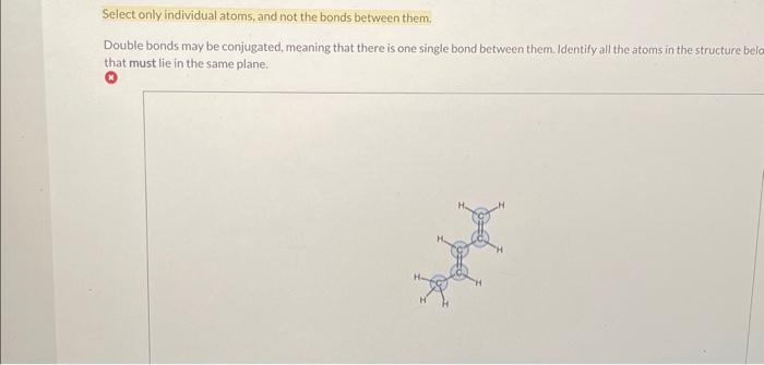Solved Select only individual atoms, and not the bonds | Chegg.com
