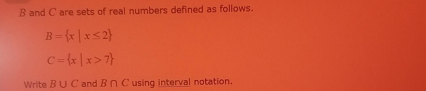 Solved B ﻿and C ﻿are sets of real numbers defined as | Chegg.com