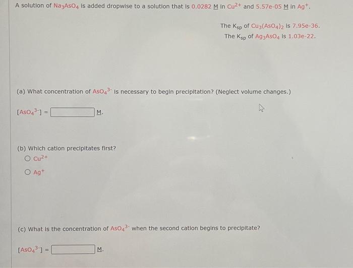 Solved A solution of Na3AsO4 is added dropwise to a solution | Chegg.com