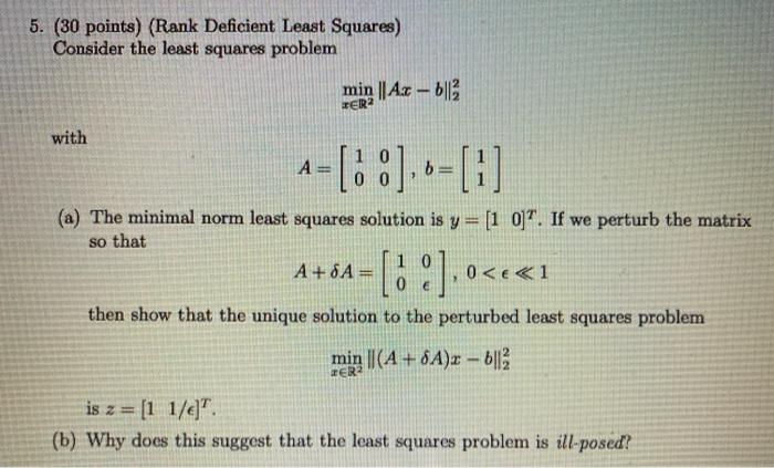 5. (30 points) (Rank Deficient Least Squares) | Chegg.com