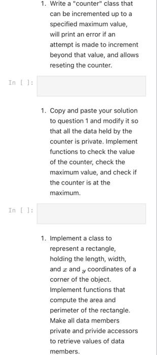Solved 1. Write a "counter" class that can be incremented up | Chegg.com