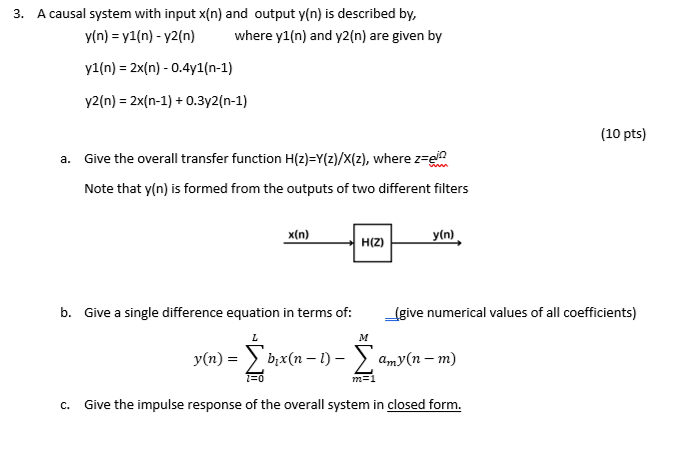 Solved A Causal System With Input Xn and Output Yn is