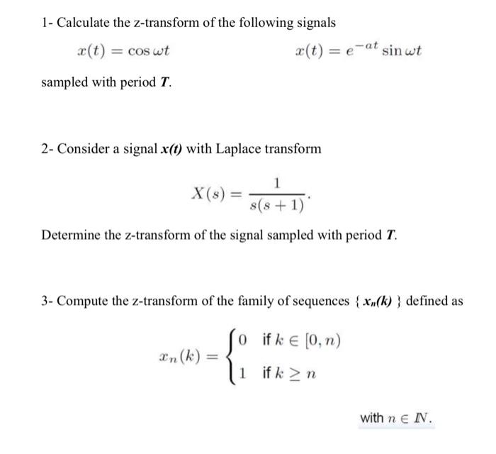 Solved 1 - Calculate the z-transform of the following | Chegg.com