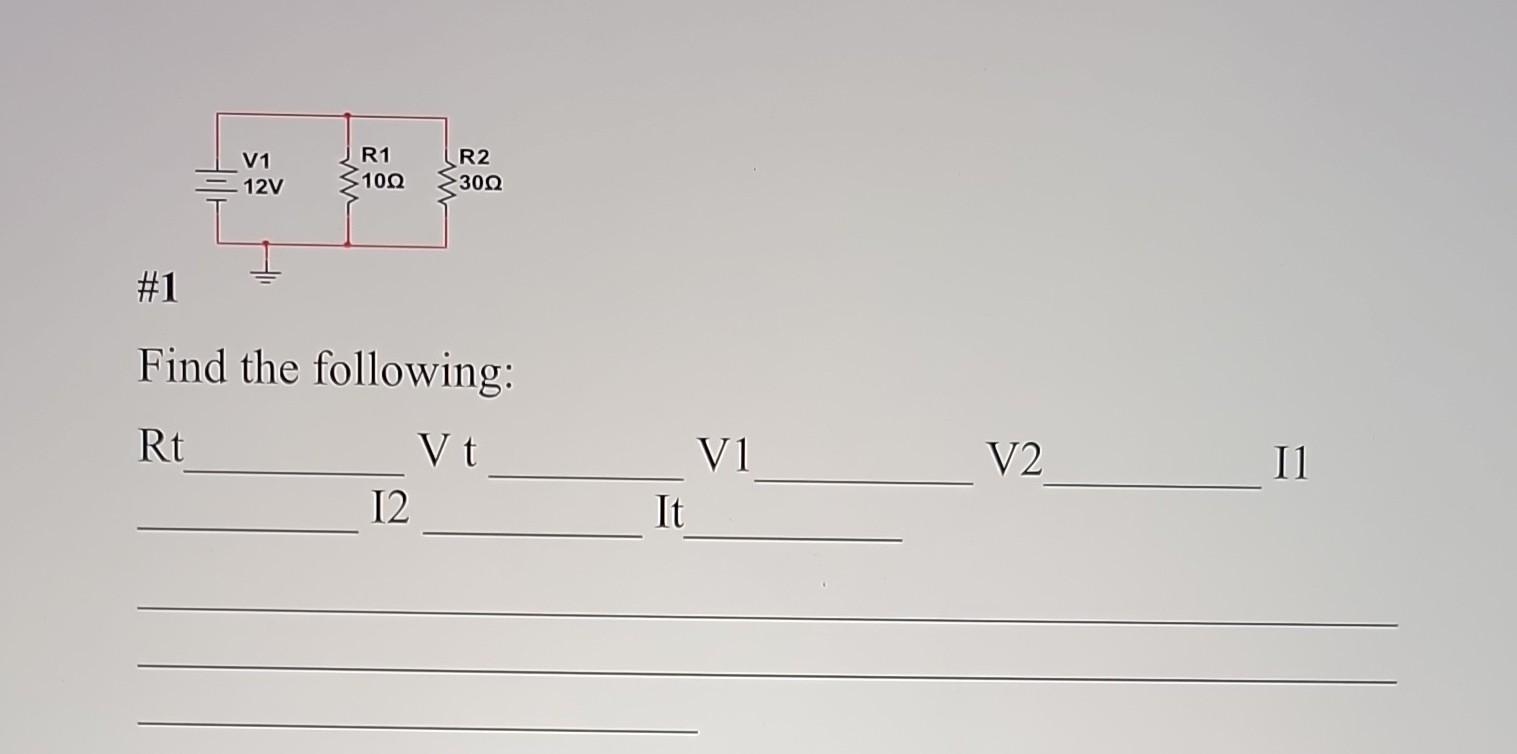 Solved Find the following: Rt Vt V1 V2 I1 | Chegg.com