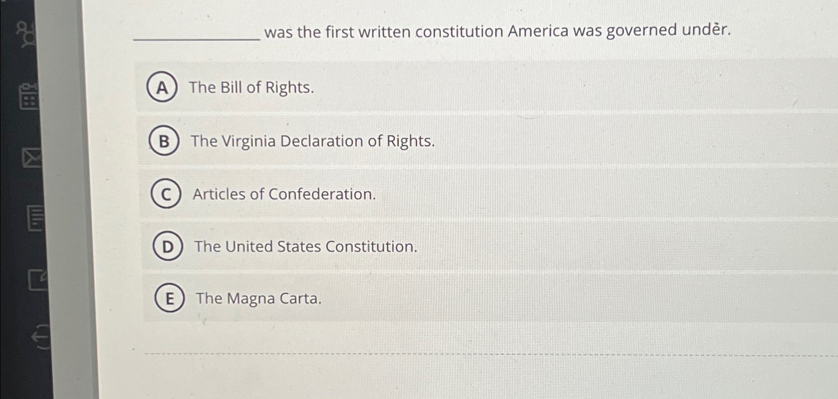 Solved was the first written constitution America was | Chegg.com