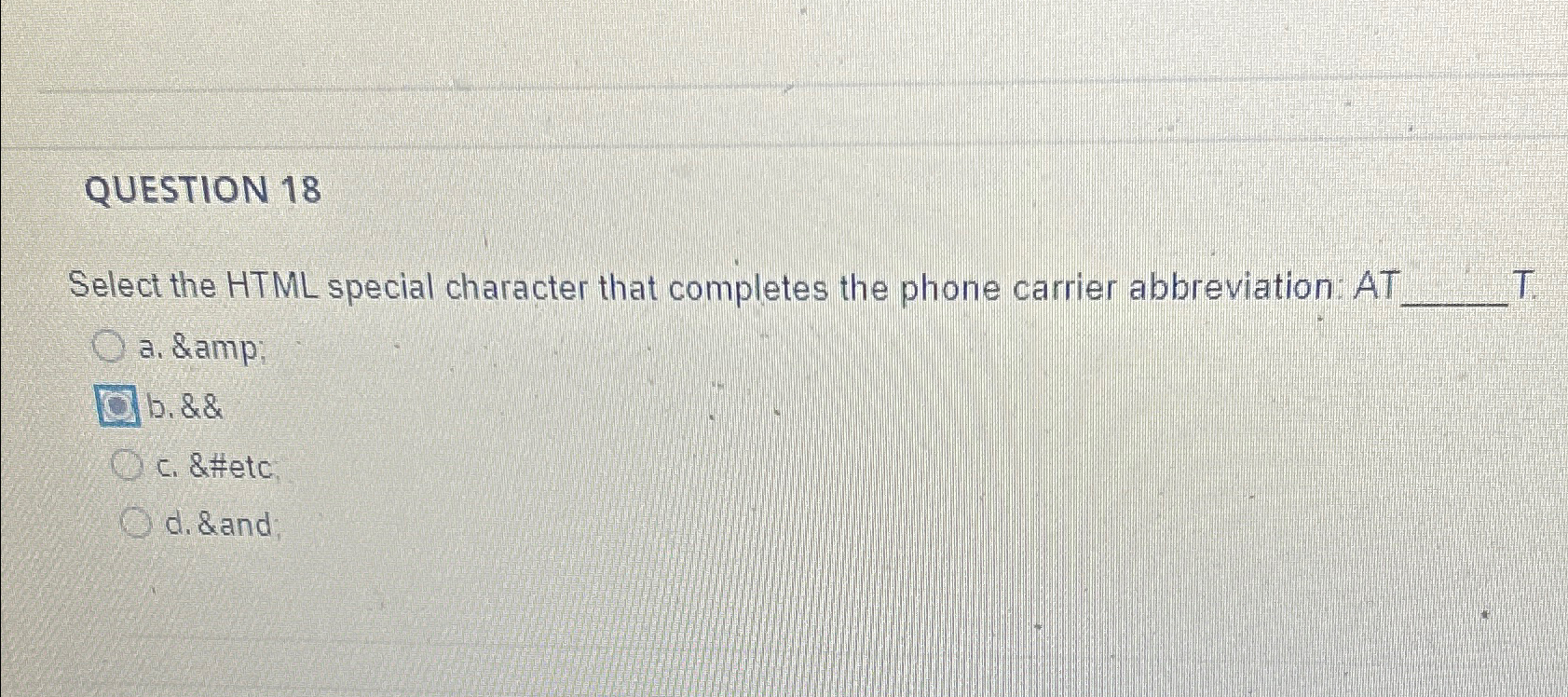 Solved QUESTION 18Select the HTML special character that | Chegg.com
