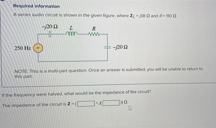 Solved Required information A series audio circuit is shown | Chegg.com