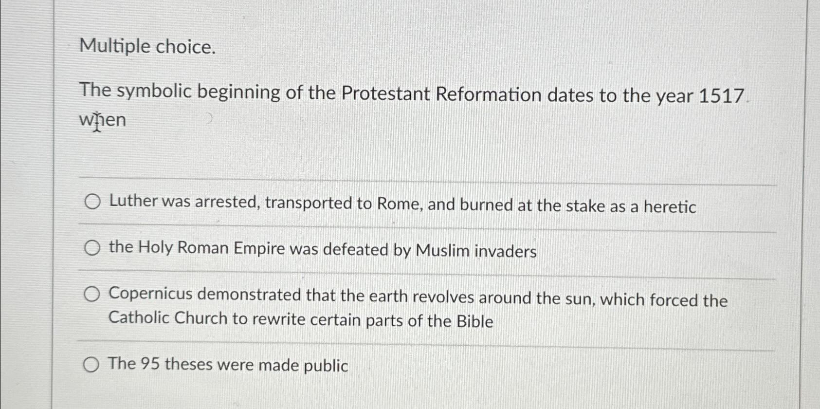 Solved Multiple choice.The symbolic beginning of the | Chegg.com