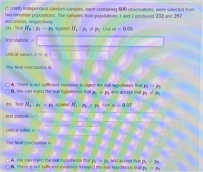 Solved (1 point) Independent random samples, each containing | Chegg.com