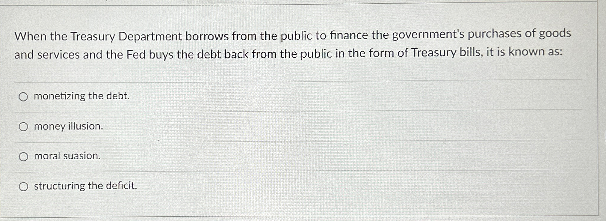 Solved When the Treasury Department borrows from the public | Chegg.com